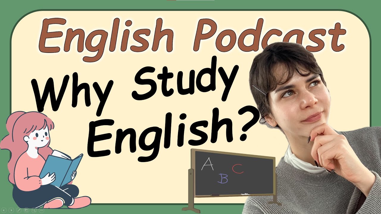 📚 English Podcast | Why Study English? (Listen & Learn Story Time with ...
