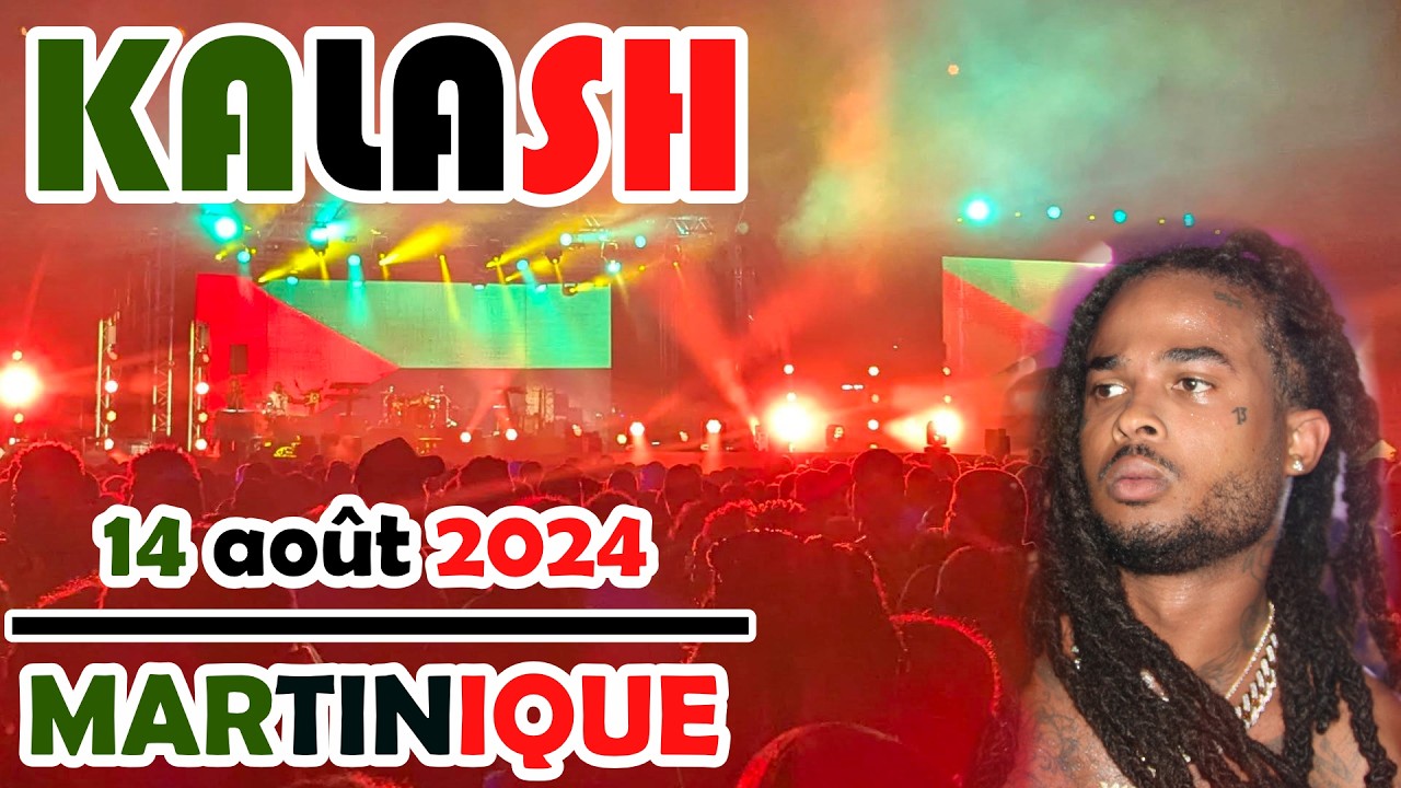 🎆 Le CONCERT de KALASH en MARTINIQUE 🎶 Plus d'1h de vidéo ! 🎶 14 Aout ...