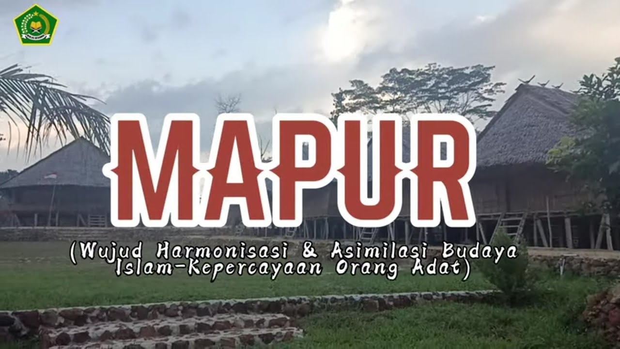 MAPUR (Wujud Harmonisasi dan Asimilasi Budaya Islam dan Agama ...