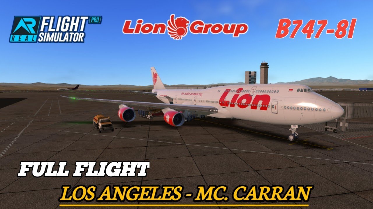 [RFS Real Flight Simulator Pro] | LION AIR - BOEING B747-8I | LOS ...
