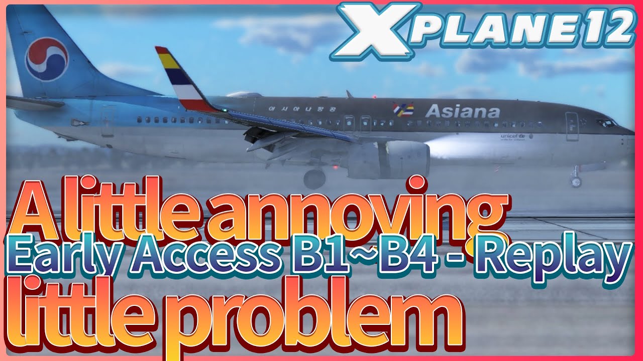 X-Plane 12 Early Access B1~B4 Recording problem - YouTube