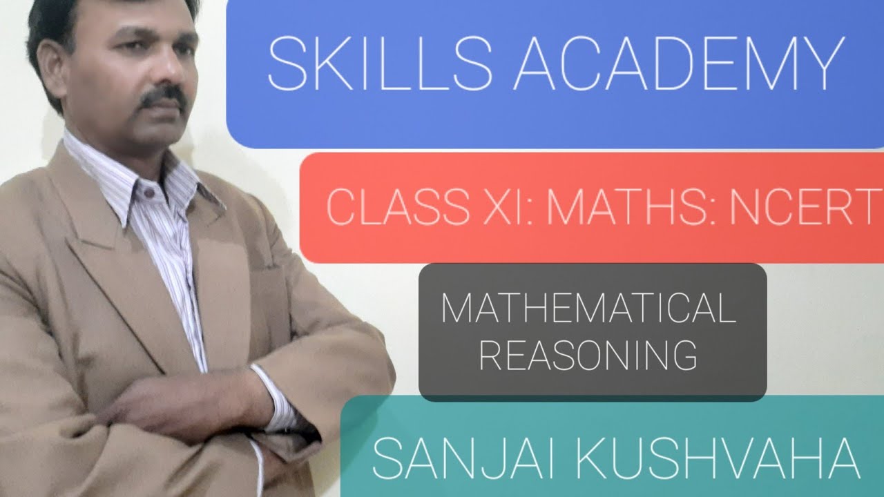 CLASS XI MATHS NCERT: VALIDATING STATEMENTS: MATHEMATICAL REASONING ...