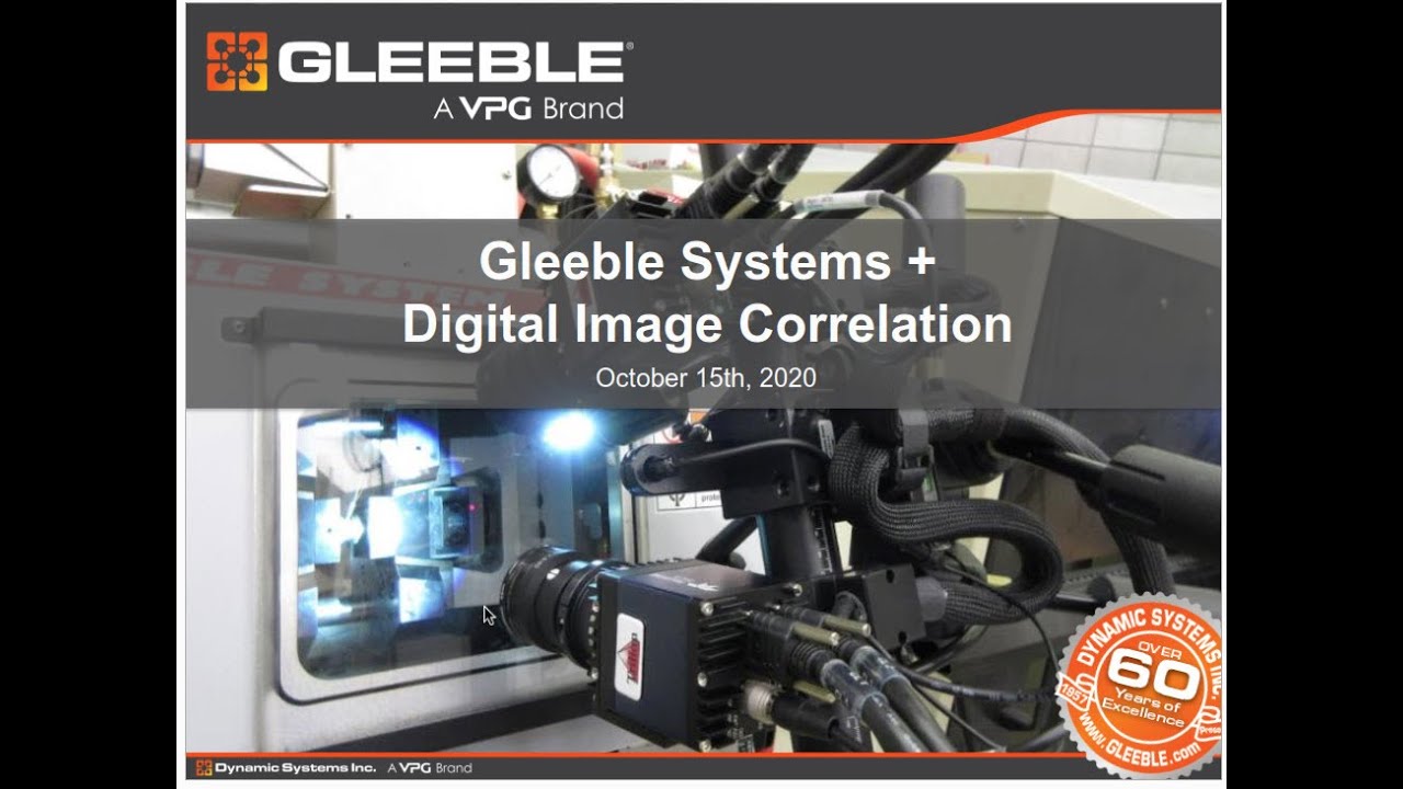 Episode 25 - Enhancing Gleeble Simulations Using Digital Image ...