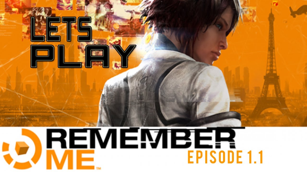 Remember Me - Episode 1.1 - YouTube