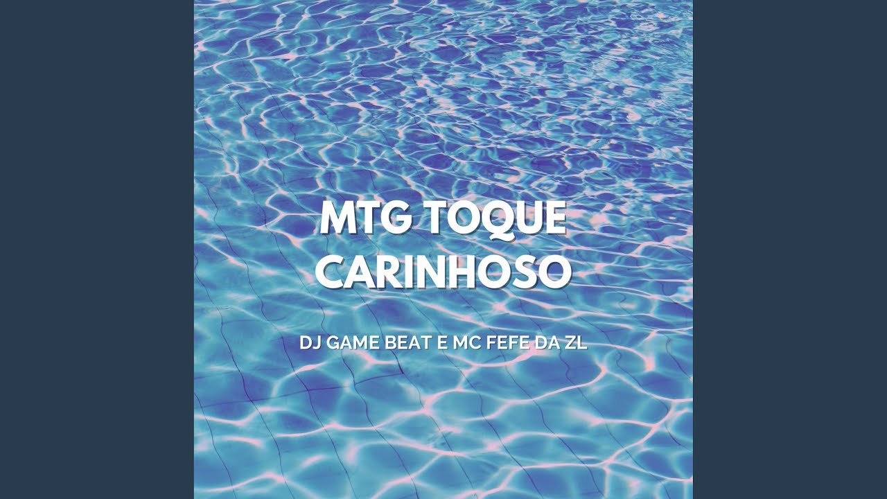 Mtg Toque Carinhoso - YouTube