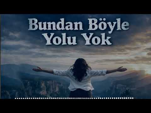 Bundan Böyle Yolu Yok Aİ