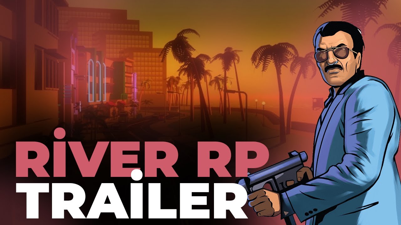 MTA | RİVER ROLEPLAY | TRAİLER - YouTube