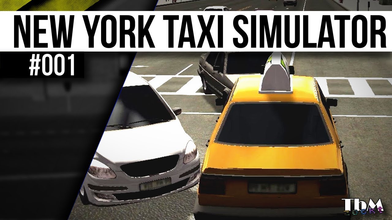 New York Taxi Simulator #001 — Absturz-Simulator [Let's Play] - YouTube