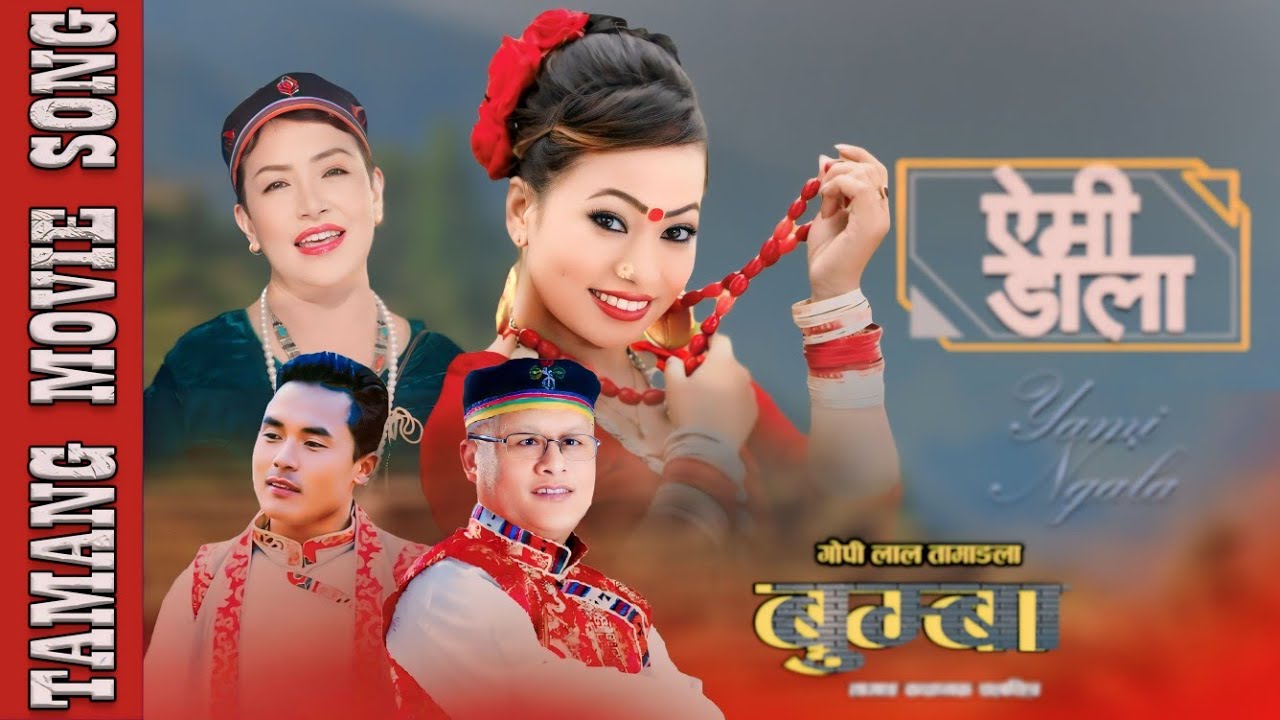 Tamang Movie Bumba | Ya Mi Ngala Song | Chandra Kumar Dong | Indira ...