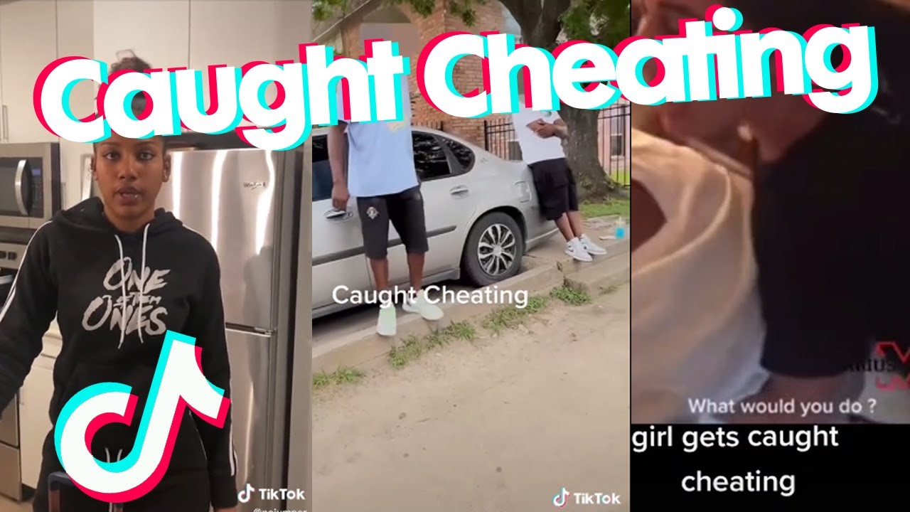 Caught Cheating Tiktok Breakups Compilation 5 Youtube