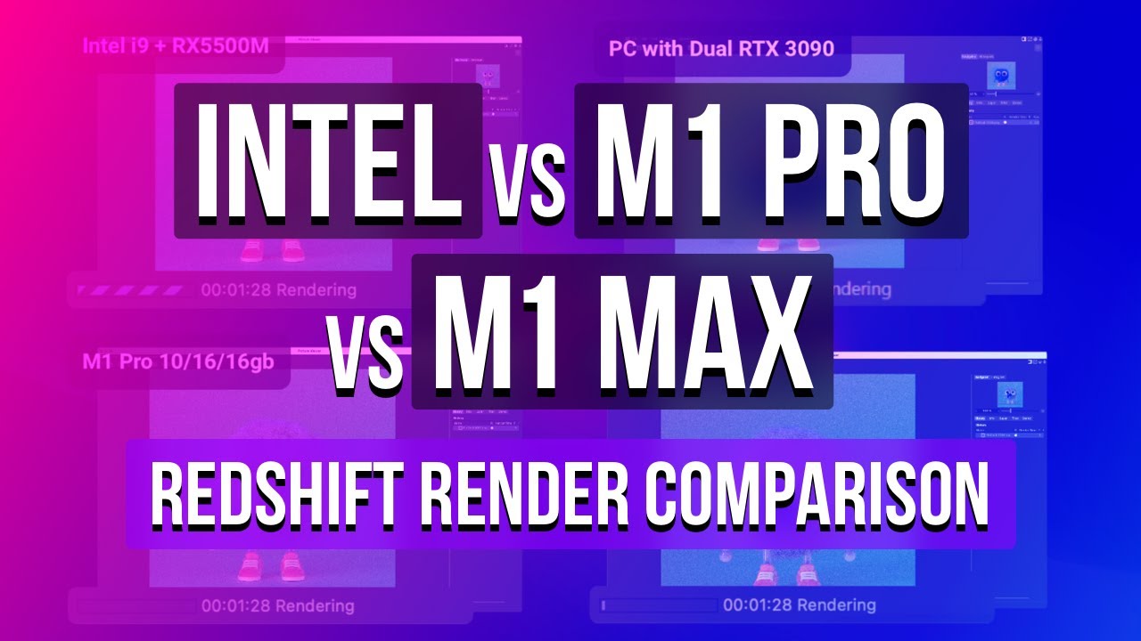 Intel vs M1 Pro vs M1 Max – Redshift Render Comparison - YouTube