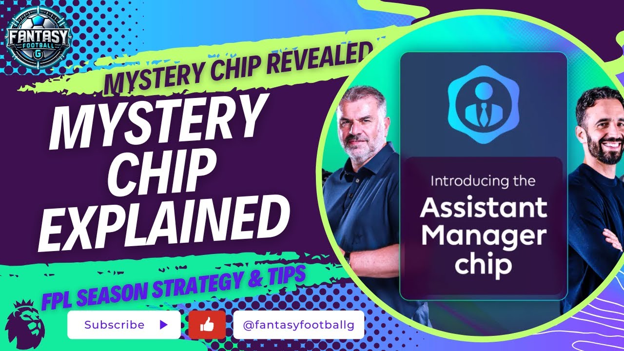 FPL Mystery Chip Revealed | Assistant Manager Chip Explained | Fantasy ...