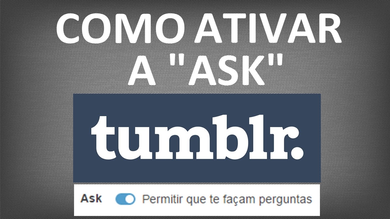 Como Ativar a Ask no Tumblr - YouTube
