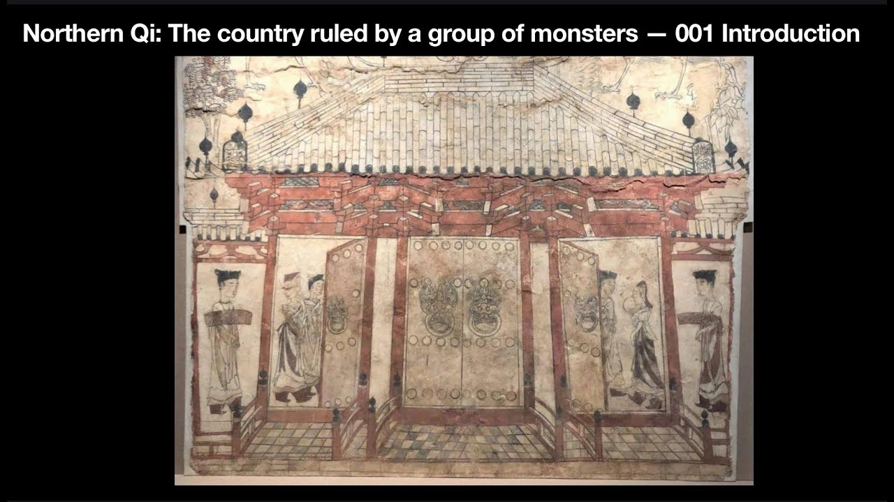 Northern Qi: The country ruled by a group of monsters — 001 ...