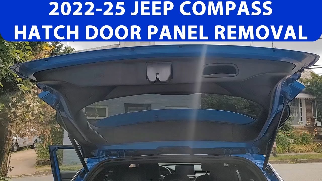How To Remove 2022-25 Jeep Compass Rear Hatch Door Panel. - YouTube