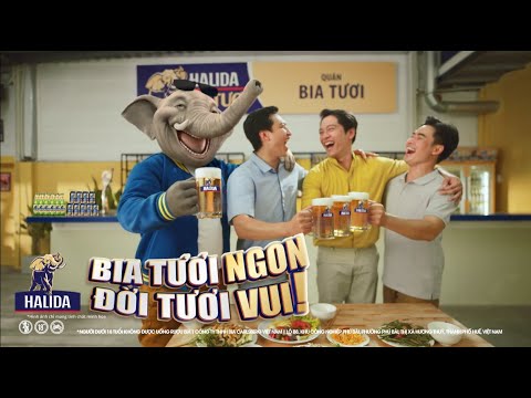 BIA TƯƠI HALIDA - BIA TƯƠI NGON, ĐỜI TƯƠI VUI
