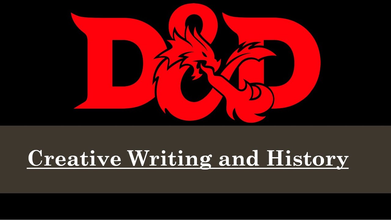 Dungeons and Dragons, Creative Writing, and History - YouTube