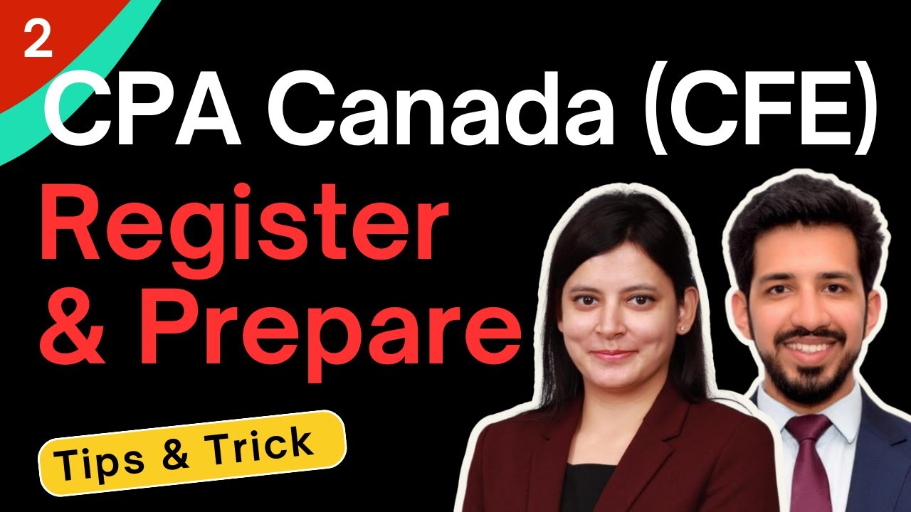 CPA Canada CFE: Your Guide to register and Passing it in first attempt ...