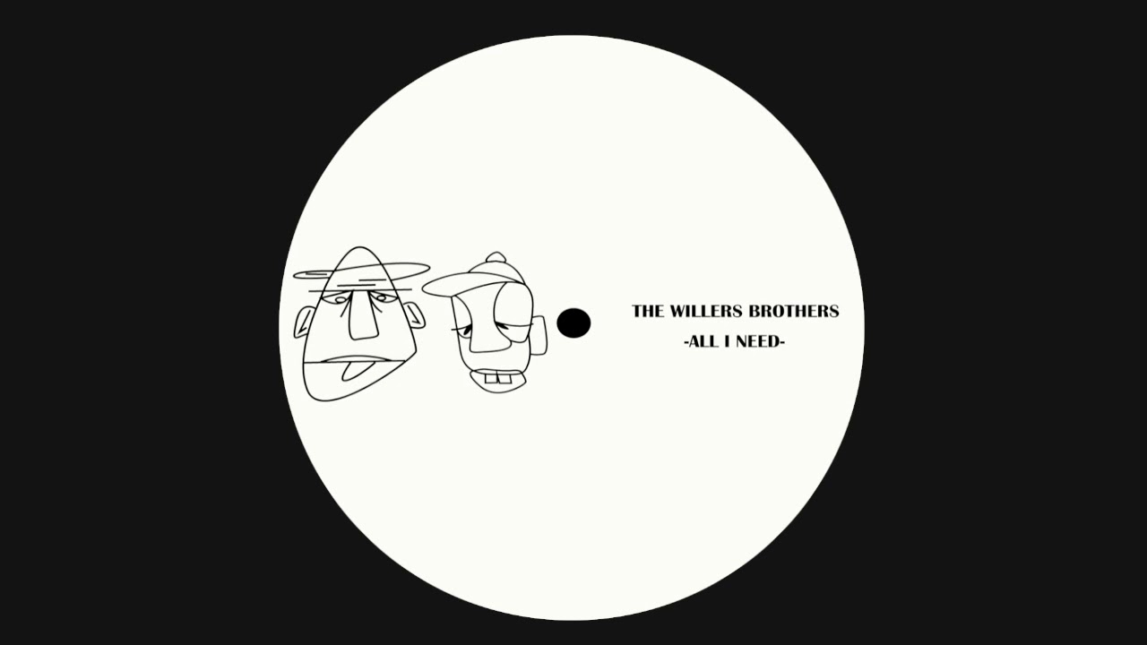 The Willers Brothers - All I Need - YouTube