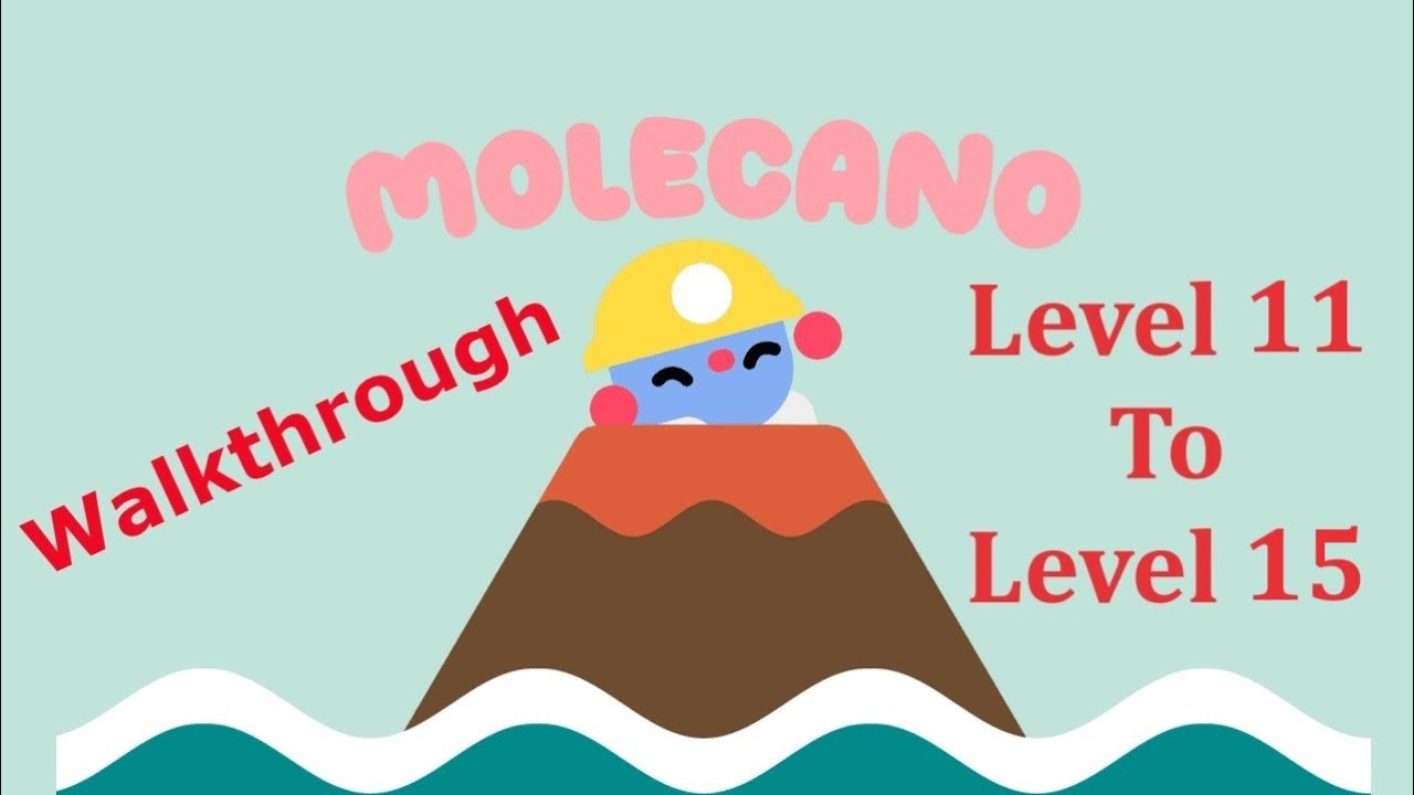 Molecano Walkthrough Level 11 To Level 15 - YouTube