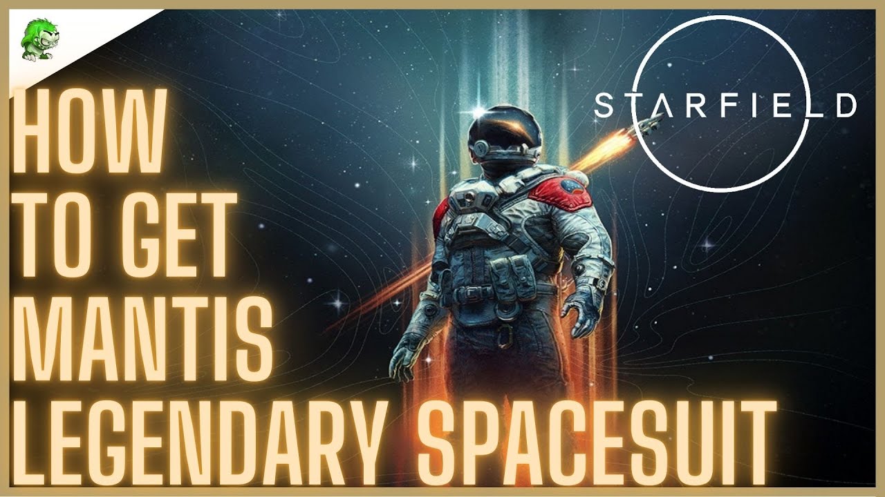 Starfield How to get Mantis Legendary Spacesuit - YouTube