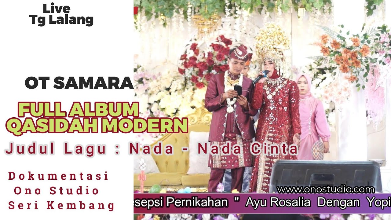 NADA NADA CINTA || OT SAMARA Qasidah Modern || Live Tanjung Lalang ...
