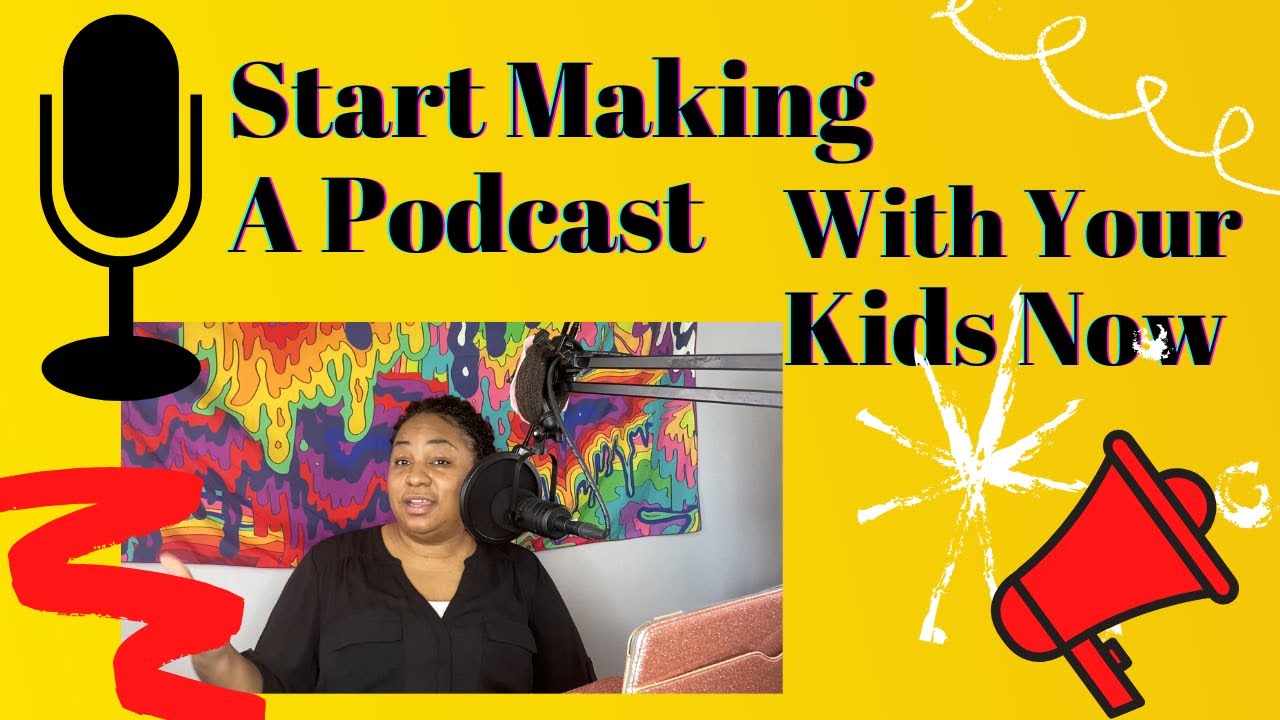 Why Should You Let Your Kids Create A Podcast 5 Reasons YouTube why-should-you-let-your-kids-create-a-podcast-5-reasons-youtube