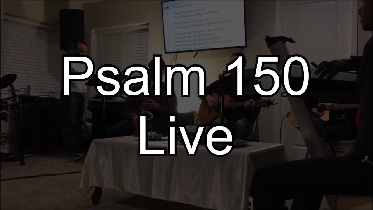 Psalm 150 Live at Bible Study (with awesome Sax solo!) - YouTube