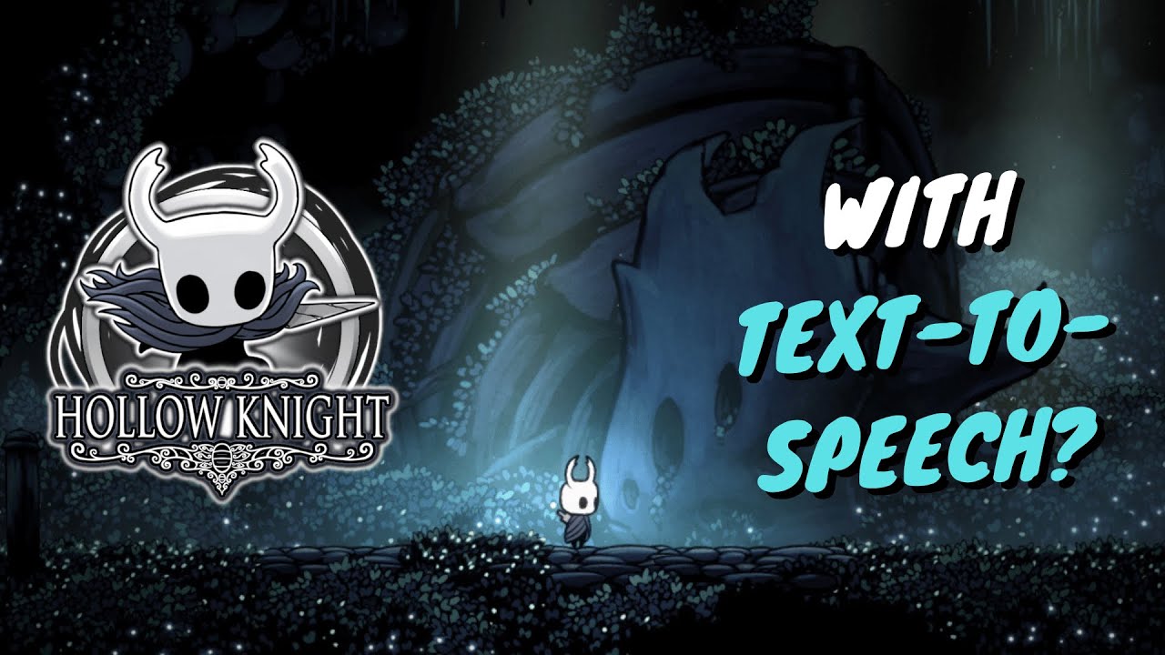 Hollow Knight with TEXT TO SPEECH!? - YouTube