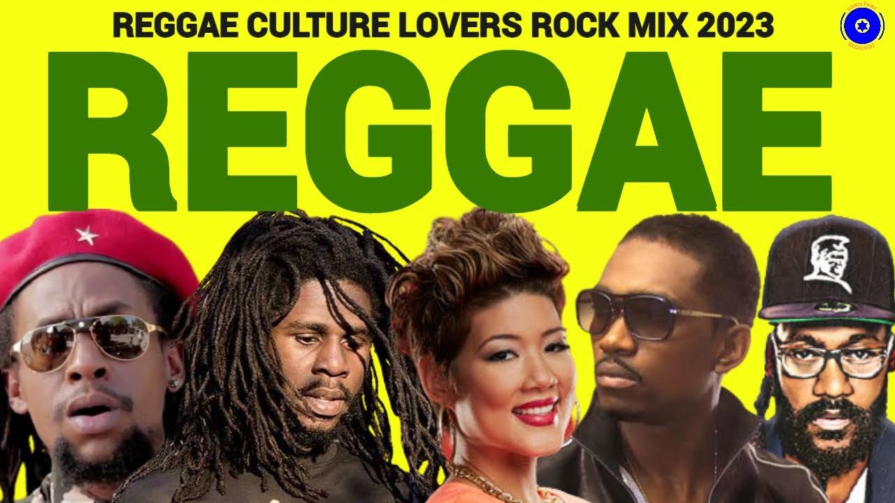 Reggae Mix 2023, Reggae Culture Lovers Rock Mix 2023, Chronixx, Jah ...
