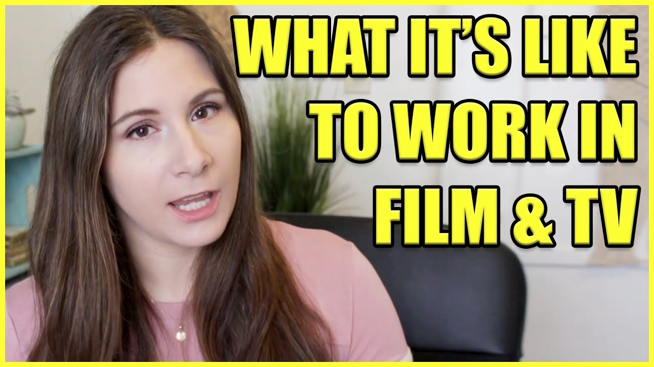 What It’s REALLY like to Work in Film & TV - YouTube