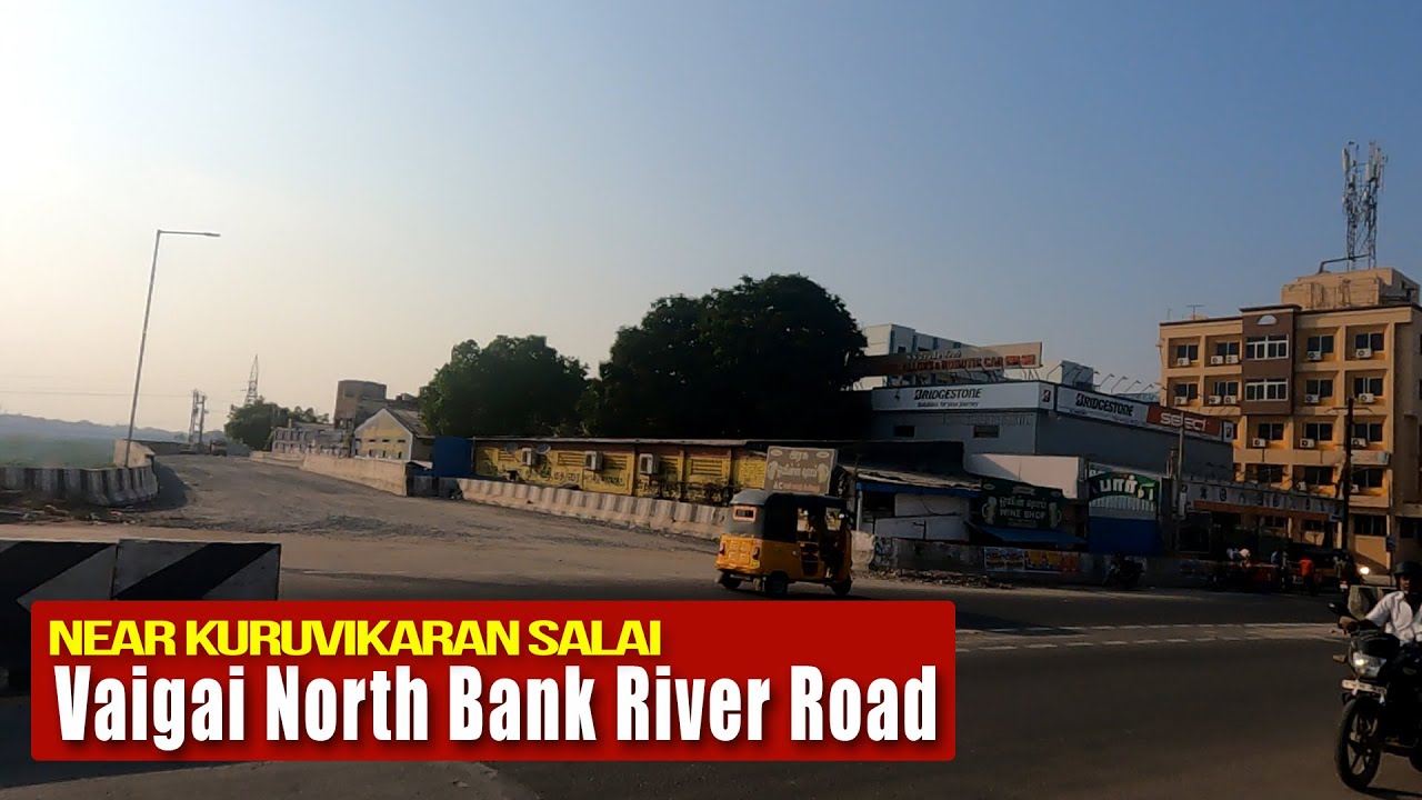 வைகை வடகரை சாலை | Madurai Vaigai North Bank River Road Near Kuruvikaran ...