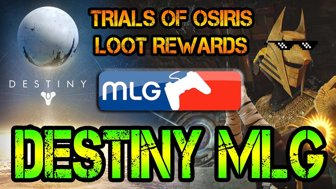DESTINY MLG - Trials Of Osiris Loot Rewards | Destiny: Weekly Loot ...