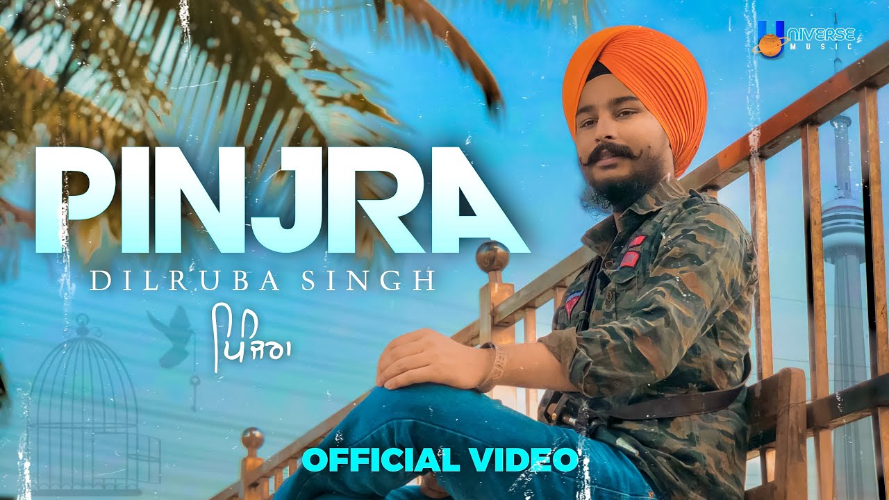PINJRA (Official Video) Dilruba Singh || New Punjabi Song 2022 - YouTube