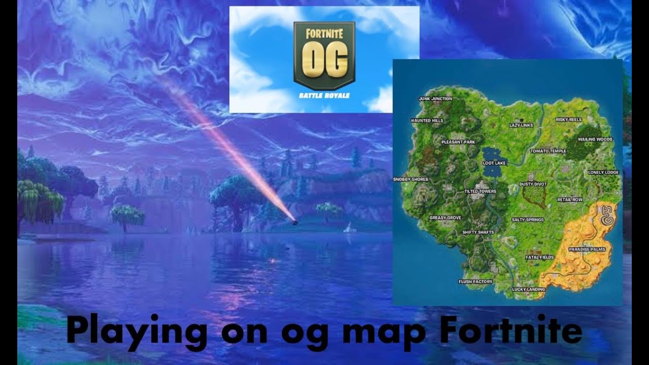 playing on the og map fortnite - YouTube