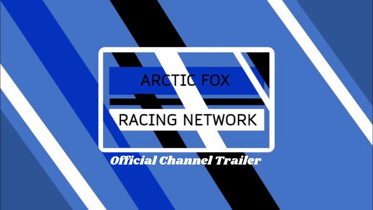 Arctic Fox Racing Network Official Channel Trailer - YouTube