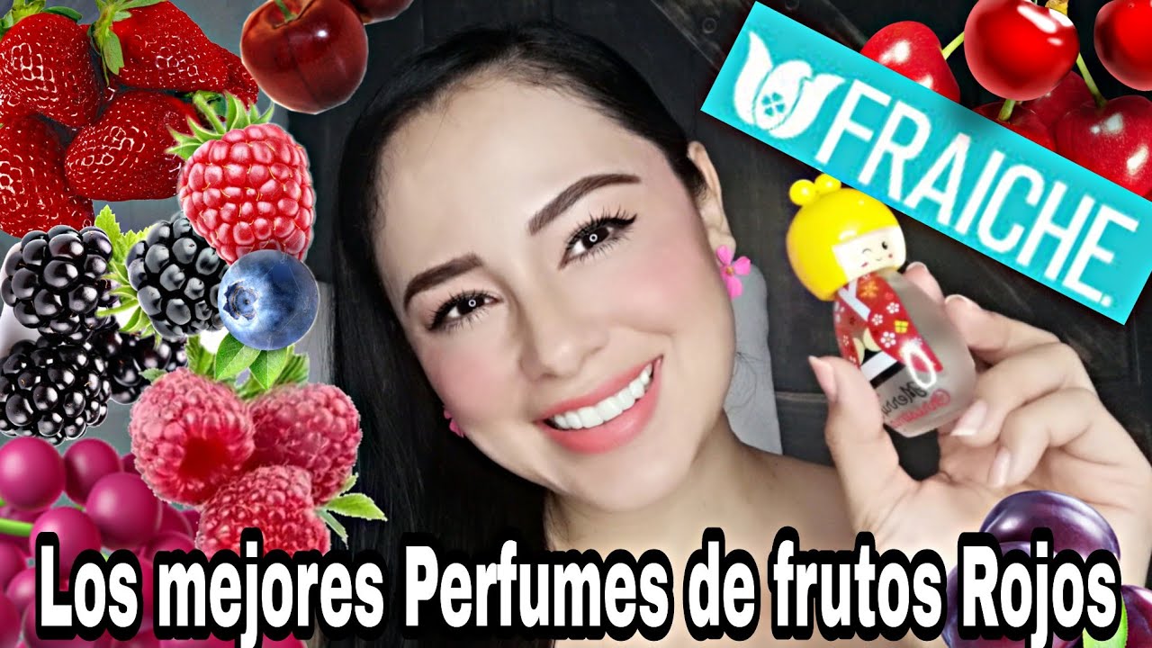 Los Mejores Perfumes de FRAICHE con aroma a Frutos Rojos. 🍓🍒 - YouTube