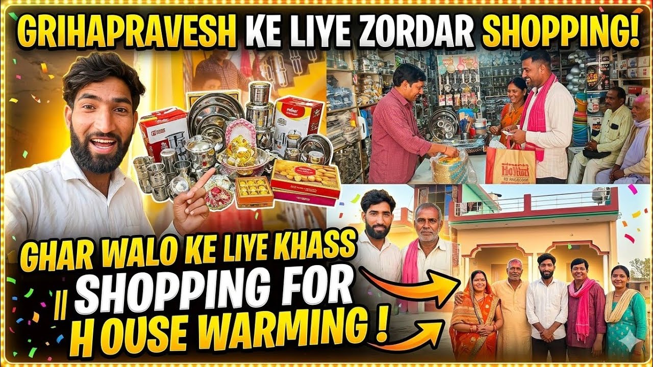 Grihapravesh Ke Liye Zordar Shopping Kiya Ghar Walo Ke Liye || Shopping ...