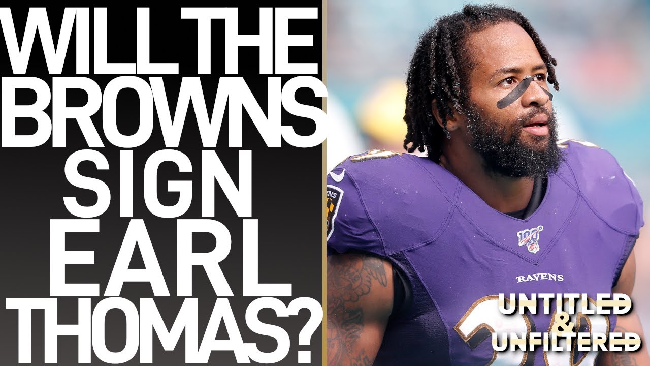 SHOULD THE BROWNS SIGN EARL THOMAS? - YouTube