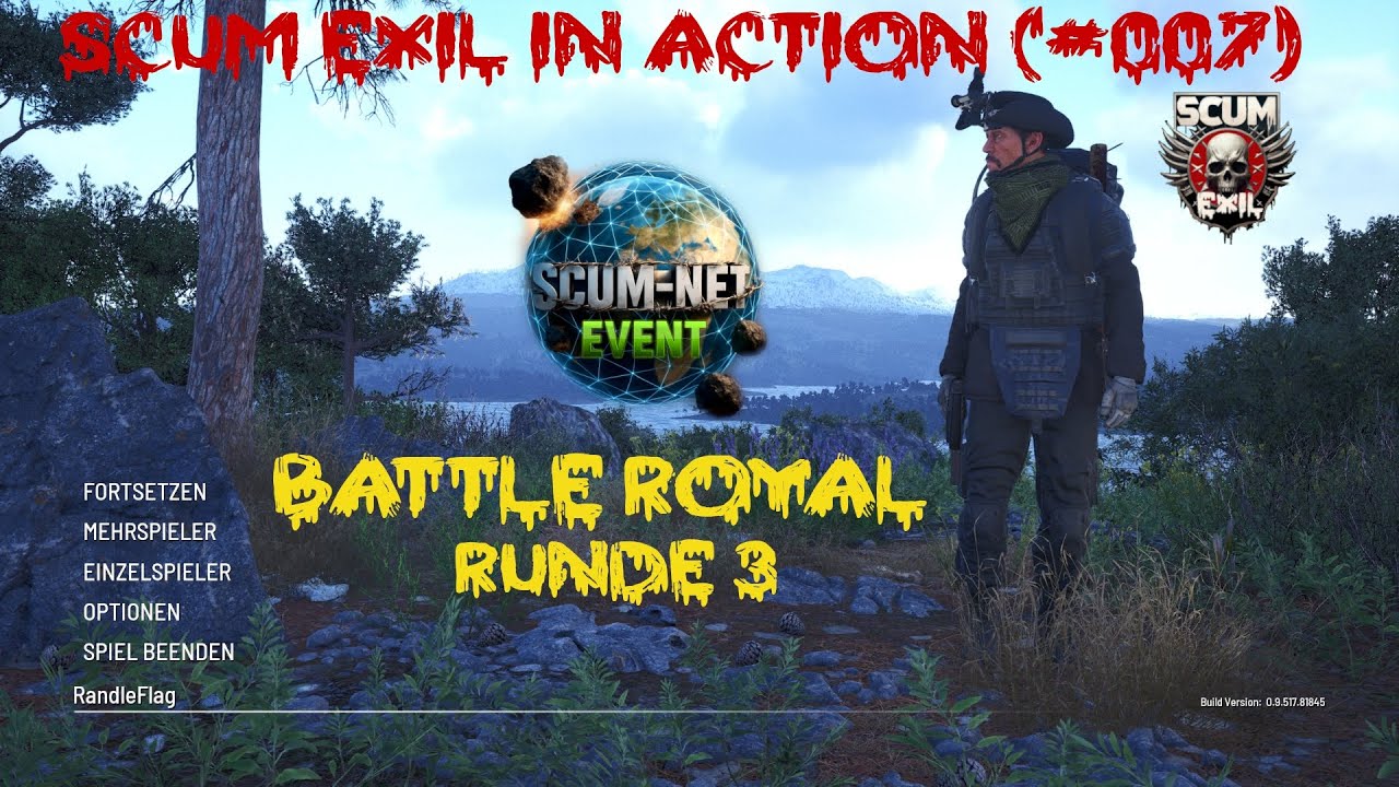 SCUM Exil in Action - ScumNet Event: Battle Royal Runde 3 (#007) - YouTube