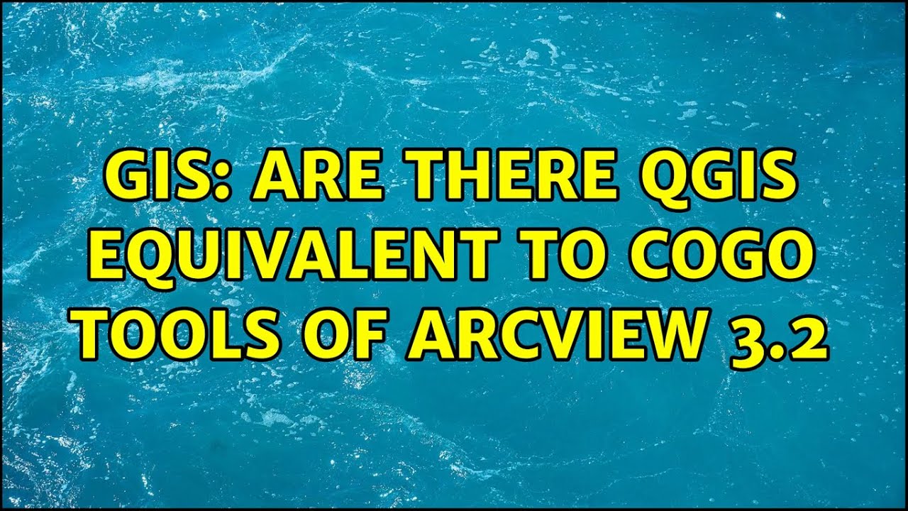 GIS: Are there qgis equivalent to Cogo tools of ArcView 3.2 - YouTube