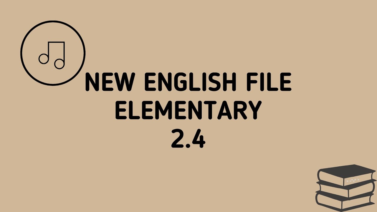New English File. Elementary. 2.4 - YouTube