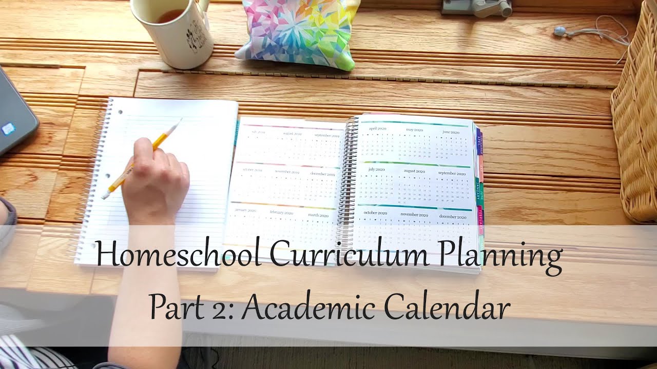 Creating a Homeschool Curriculum, Part 2: Academic Calendar - YouTube