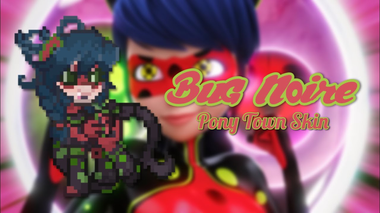 🐞 | Bug Noire Pony Town Skin Tutorial ~ Miraculous Ladybug - YouTube