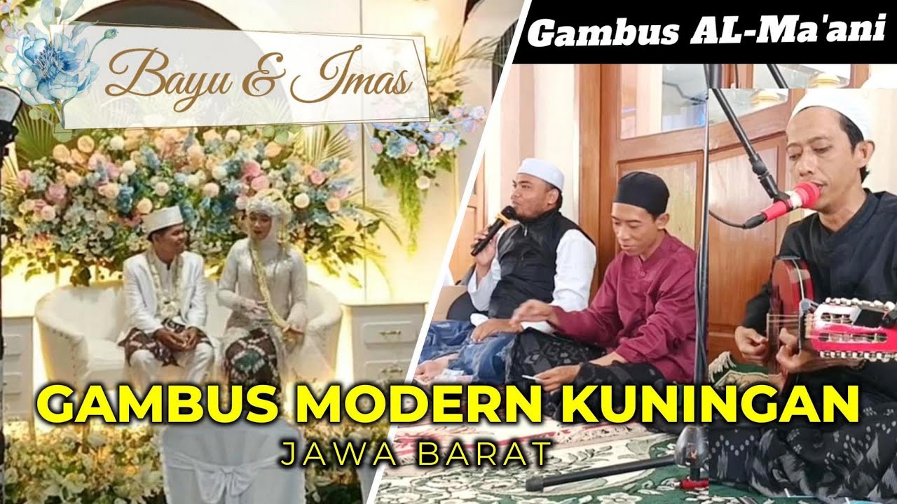 Gambus Kuningan - Pengantin Baru || AL-Ma'ani - Pernikahan IMAS & BAYU ...