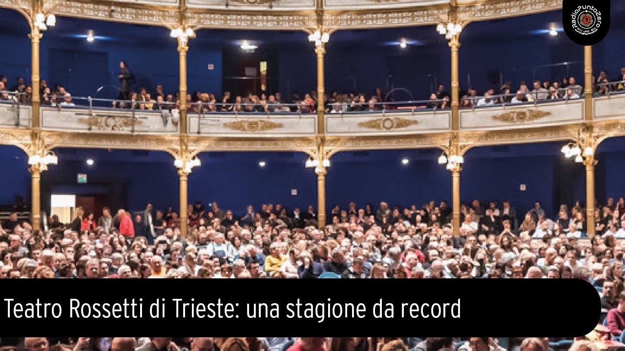 Teatro Rossetti di Trieste: una stagione da record - YouTube