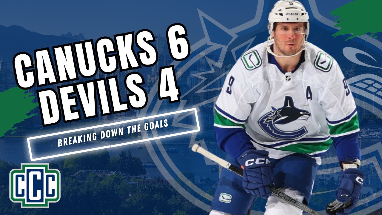 CANUCKS VS. DEVILS: ALL GOALS - A BREAKDOWN - YouTube