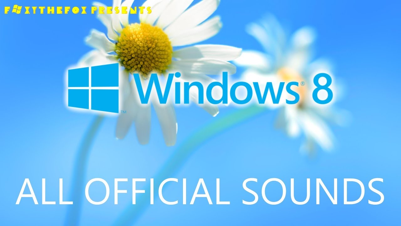 Windows 8.x All Official Sounds - YouTube
