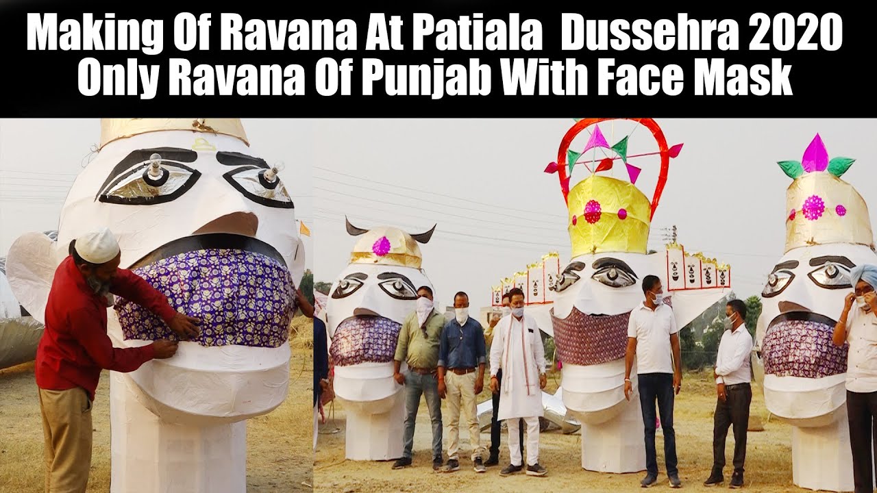 Making Of Ravana At Patiala With Face Mask 2020 Dussehra 2020 - YouTube