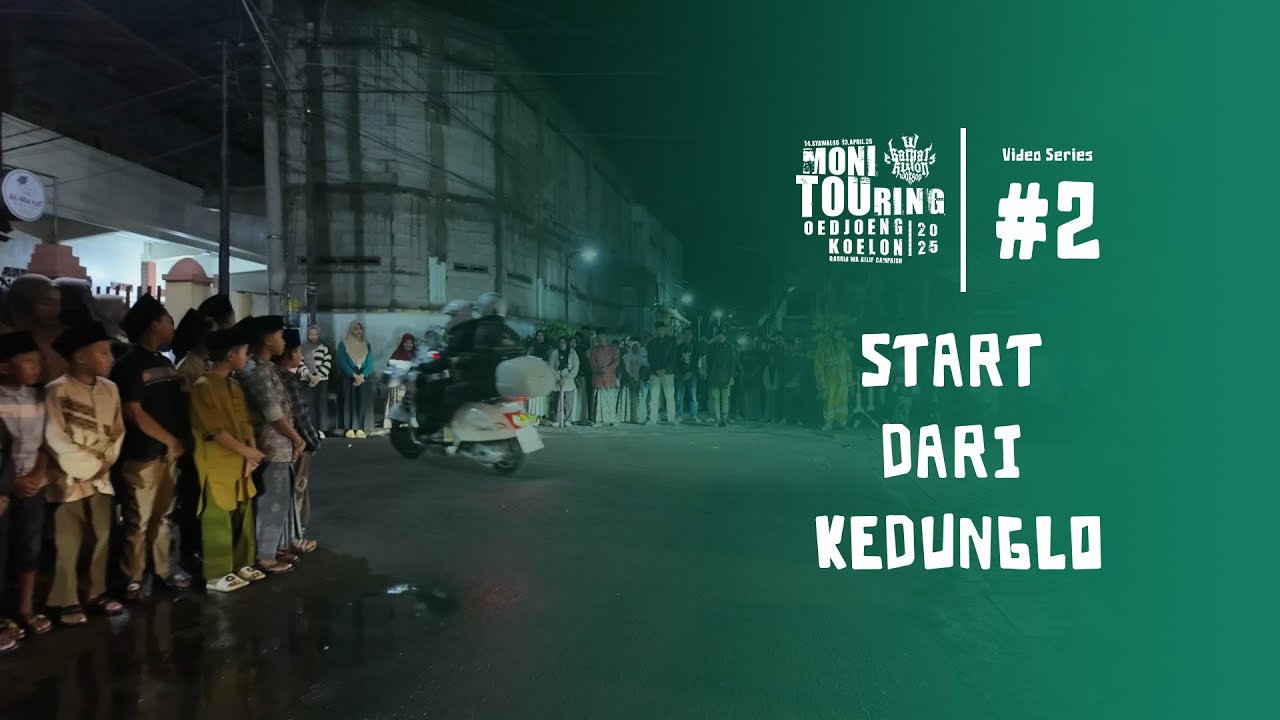 MONITOURING 1446 H | Start Dari Kedunglo - YouTube